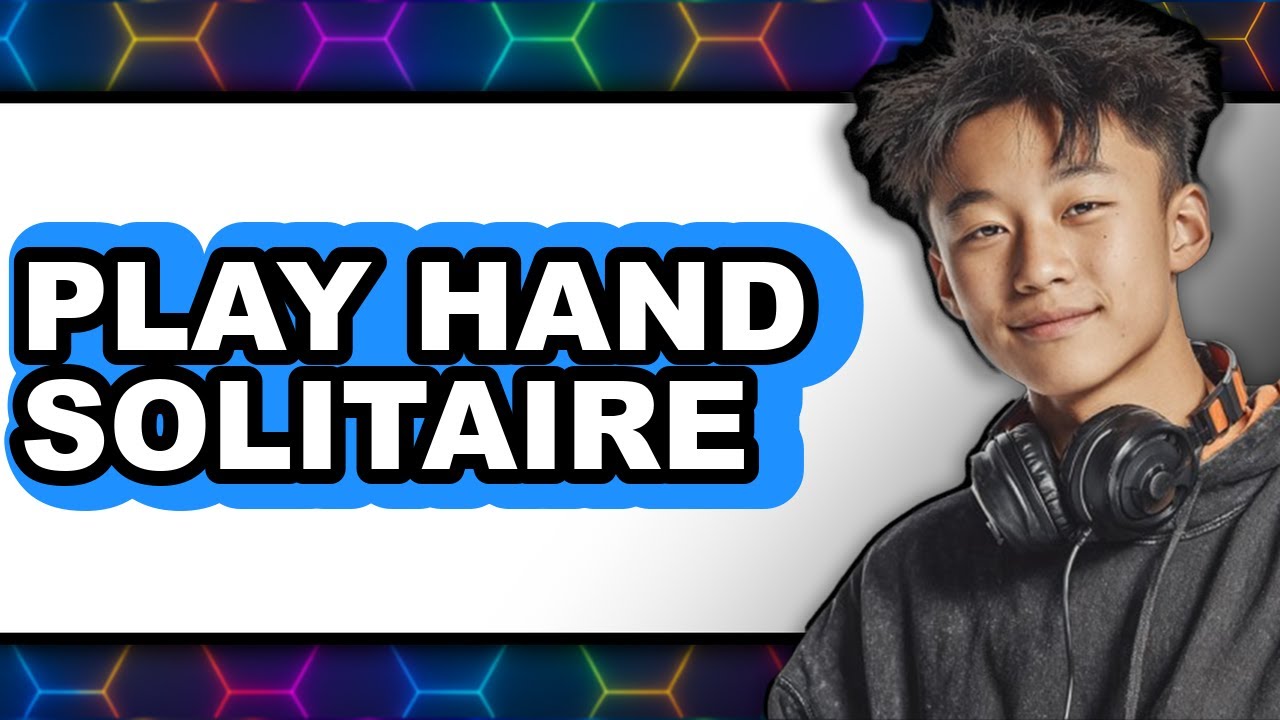 How To Play Hand Solitaire 2025 - Full Guide - YouTube