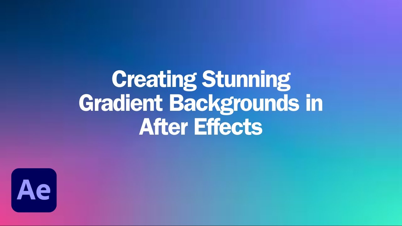 Creating Stunning Gradient Backgrounds in After Effects - YouTube