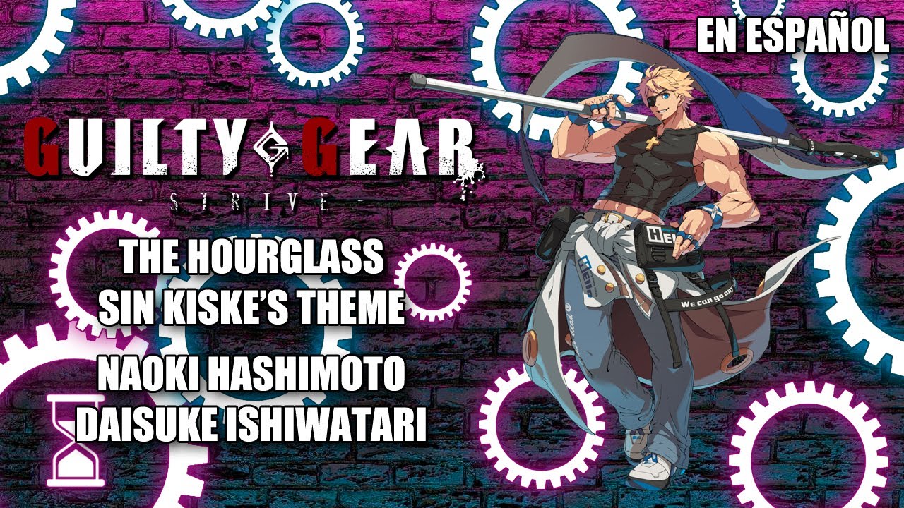 Guilty Gear Strive - The Hourglass (Sin Kiske's Theme) - Naoki ...
