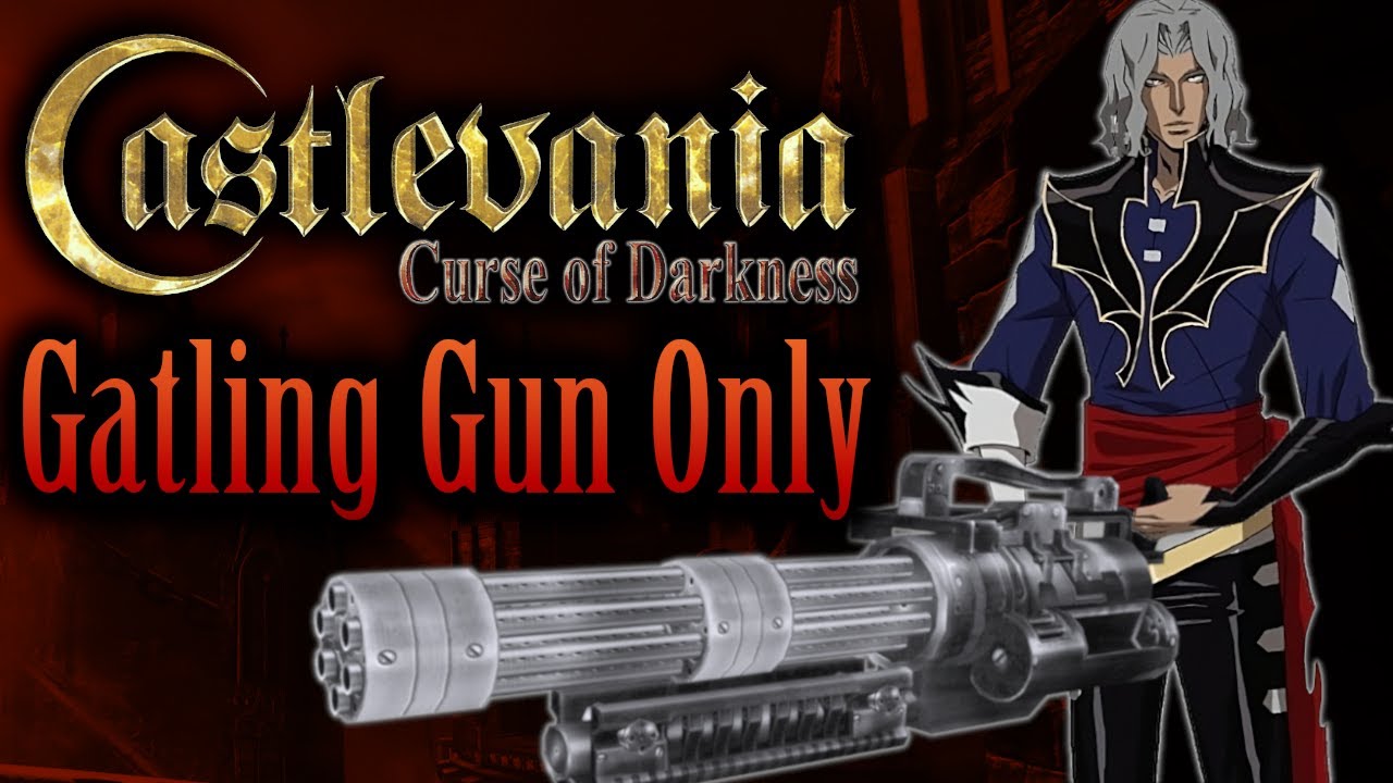 Can You Beat Castlevania: Curse of Darkness With Only a Gatling Gun ...