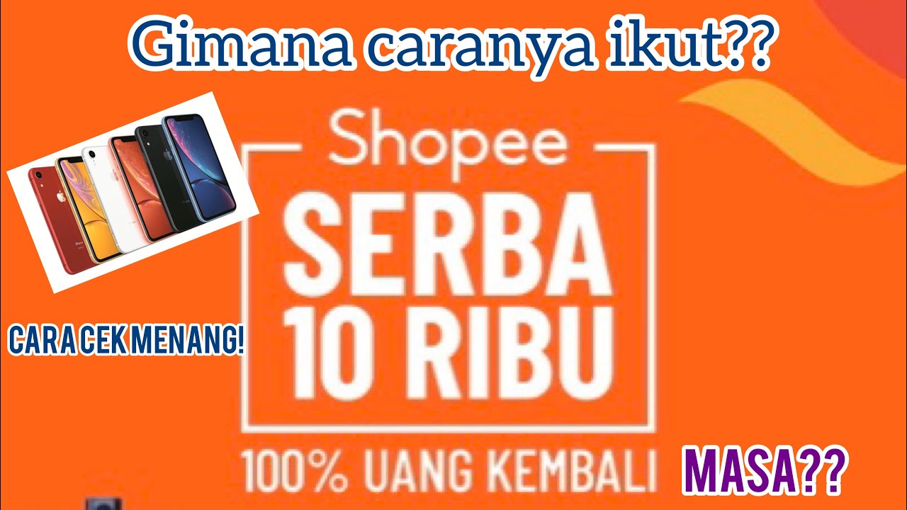 Cara Mudah ikut Shopee Serba 10 Ribu | Tutorial #ShopeeSerba10Ribu ...