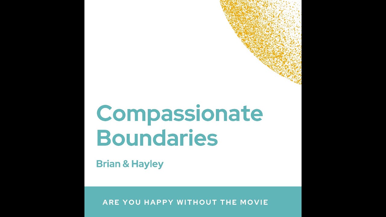 Compassionate Boundaries - YouTube
