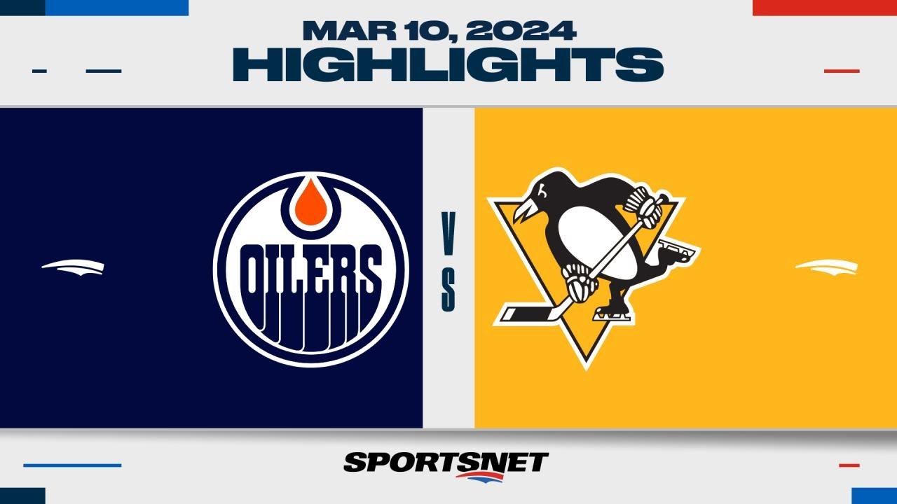 NHL Highlights | Oilers vs. Penguins - March 10, 2024 - YouTube