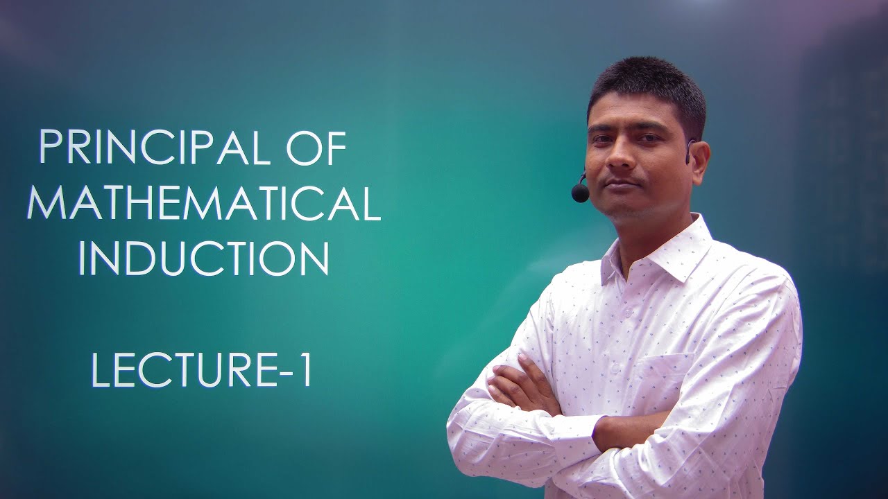 PRINCIPLE OF MATHEMATICAL INDUCTION//LECTURE-1//CLASS-11 CHAPTER-4 ...