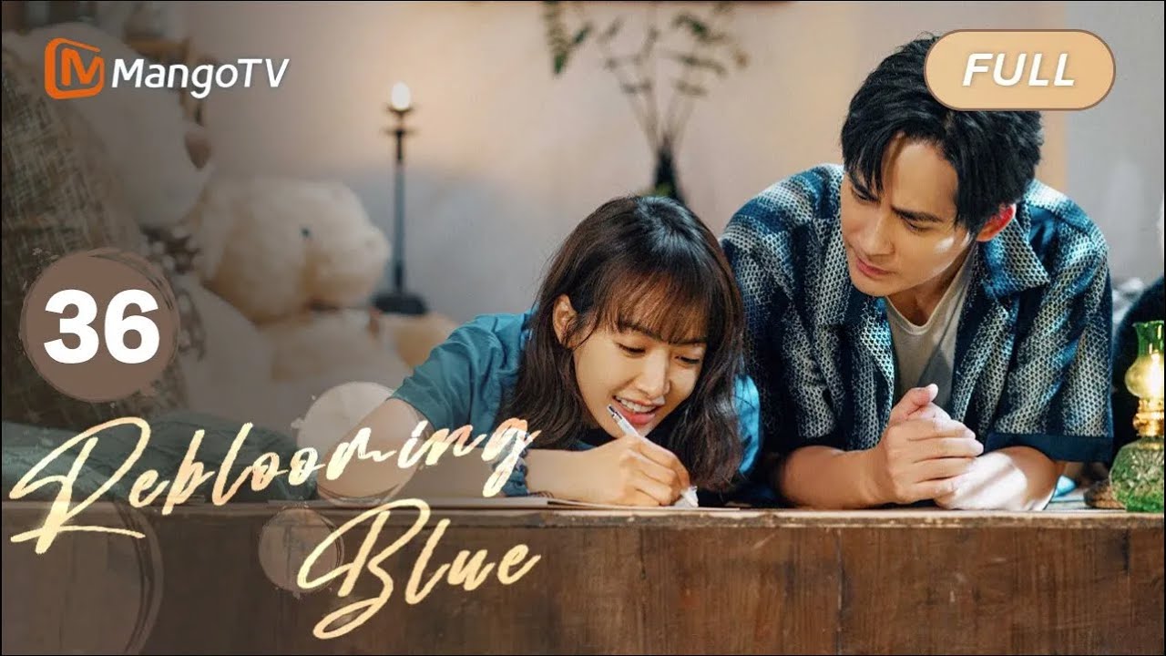 【ENG SUB】Reblooming Blue | EP36 Xiao Man and Ke Yan will have good life! | MangoTV Philippines ...