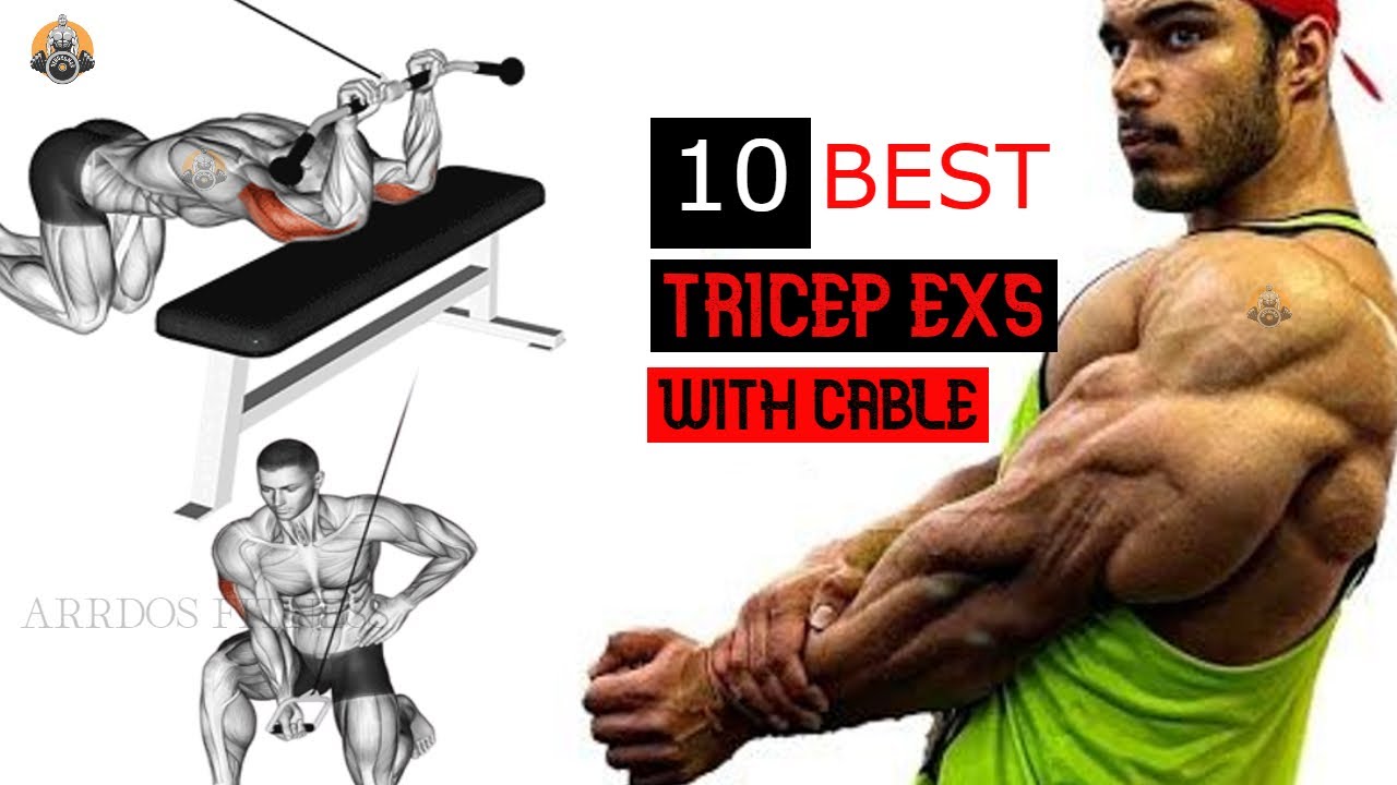 TOP 10 BEST TRICEP EXERCISES YOU CAN DO WITH CABLES | CABLE TRICEP ...