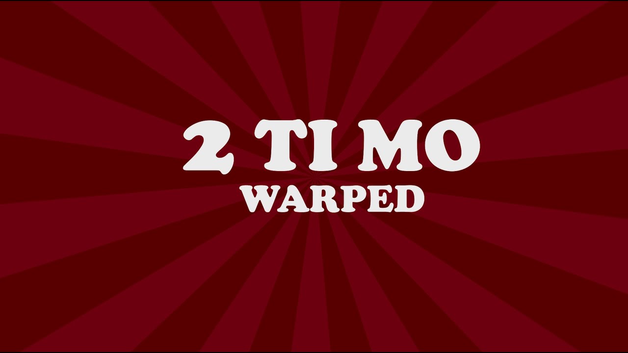 Warped - 2 ti mo (Lyrics) - YouTube Music