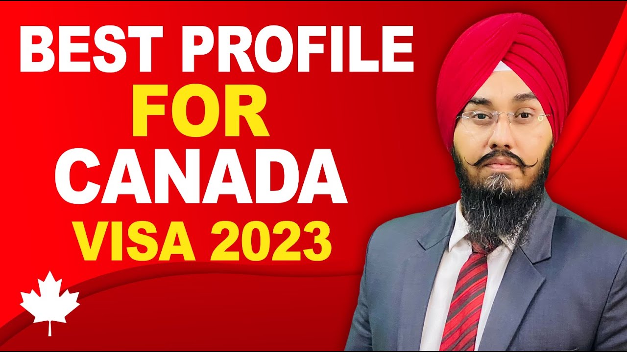 BEST PROFILE FOR CANADA VISA 2023 | STUDY VISA UPDATES 2022 | USA ...