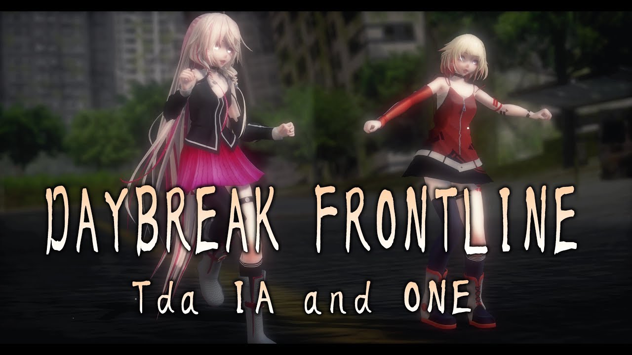1383【MMD】 DAYBREAK FRONTLINE 【Tda IA and ONE】 - YouTube