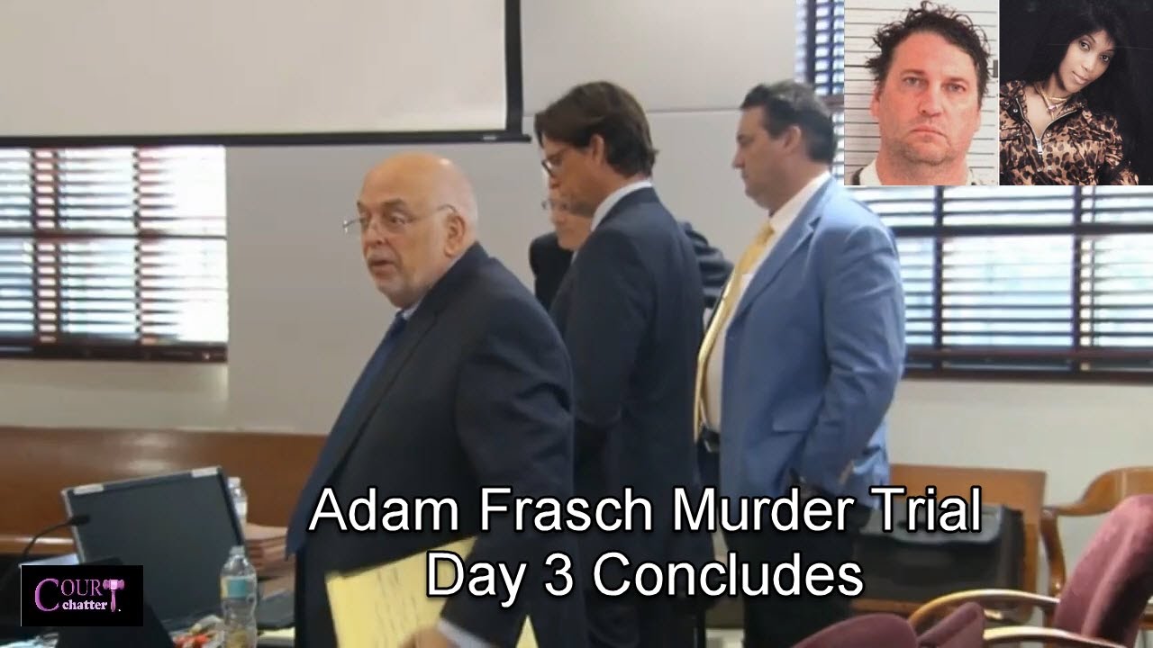 Adam Frasch Trial Day 3 Part 4 - YouTube