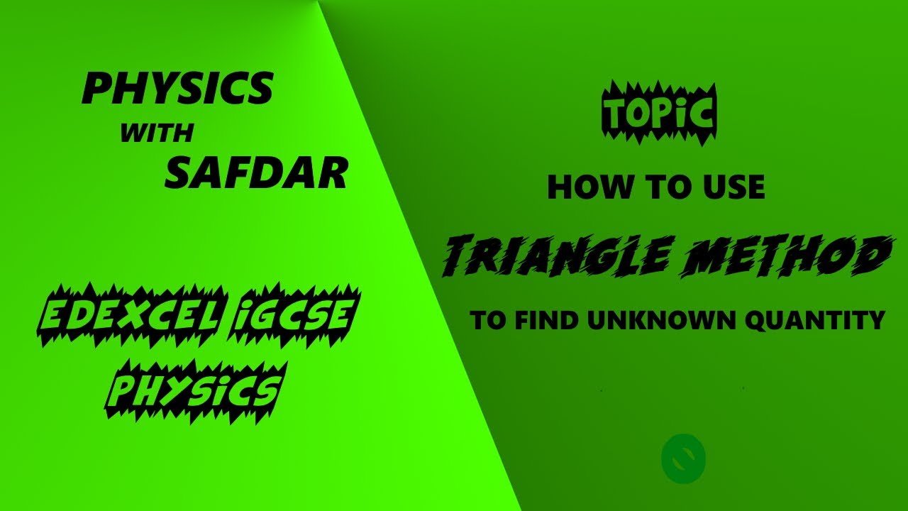 HOW TO USE TRIANGLE METHOD TO FIND OUT UNKNOWN QUANTITY / EDEXCEL IGCSE ...