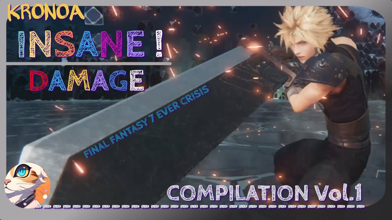 Insane Damage ! Compilation vol.1 ~ Final Fantasy 7 Ever Crisis - YouTube