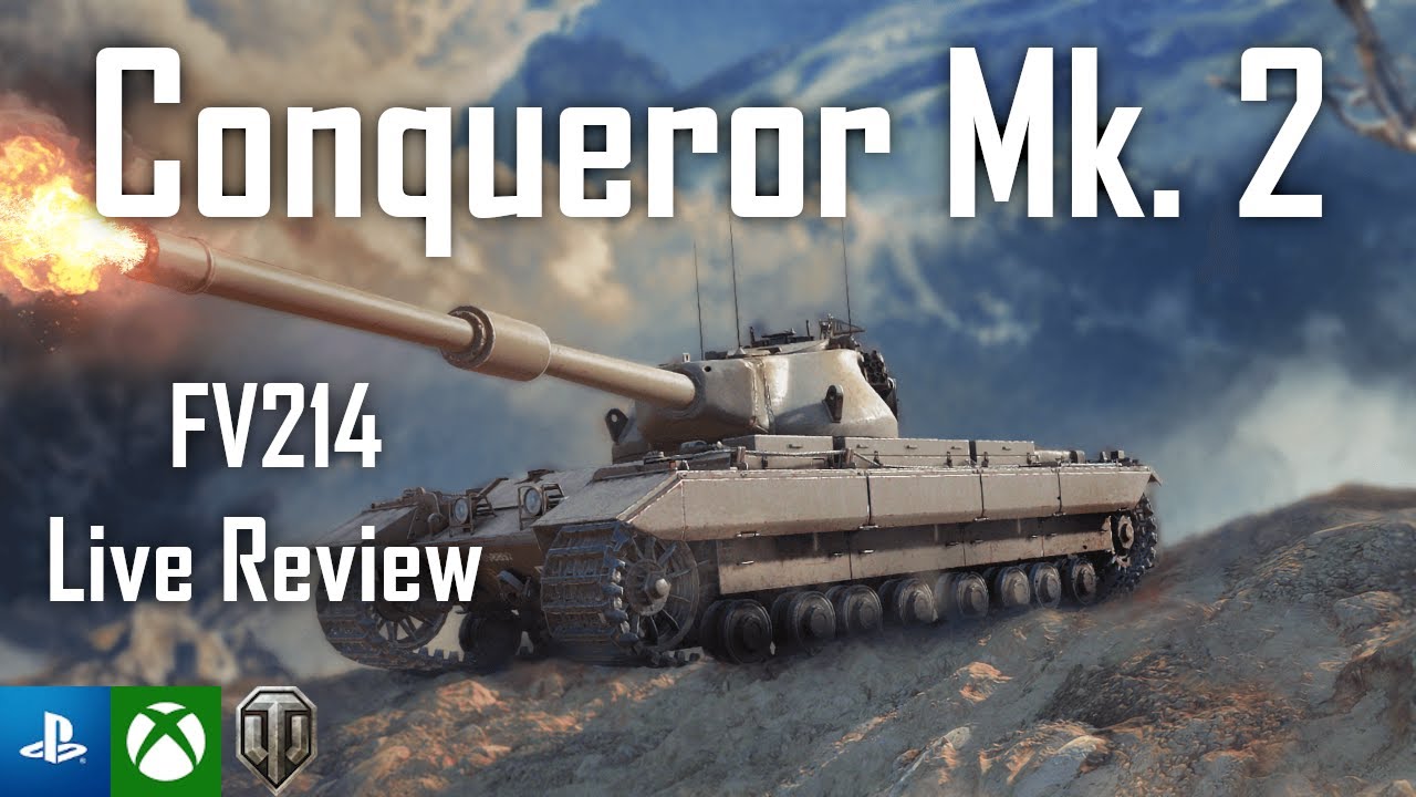 | FV214 Conqueror Mk. 2 Live Review | World of Tanks Modern Armor | WoT ...