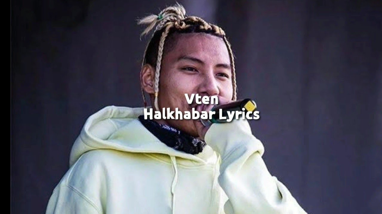 Vten - Halkhabar (Lyrics)HD - YouTube