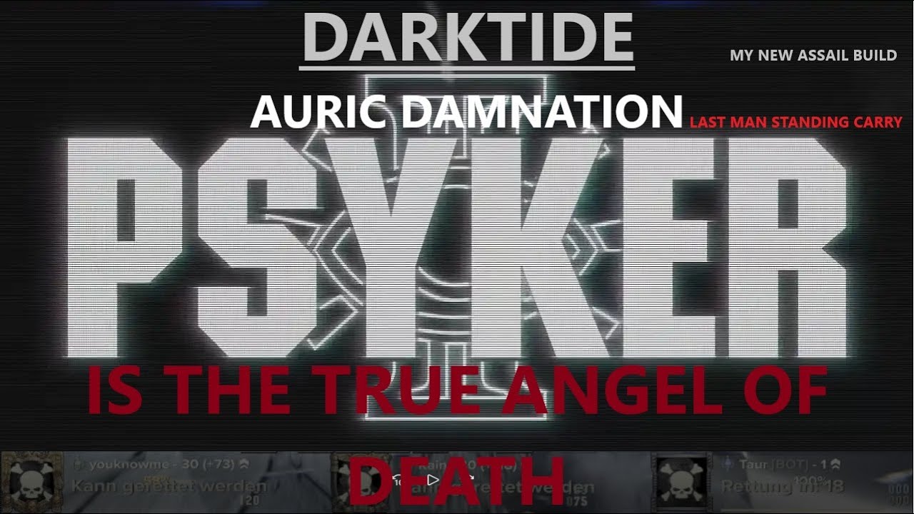 Warhammer 40K Darktide - Auric Damnation - Epic Assail Psyker Last Man ...