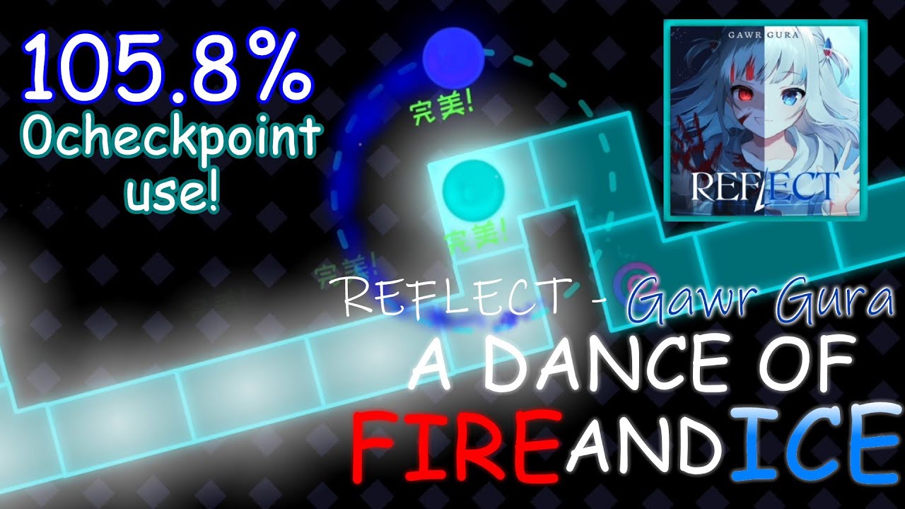 REFLECT - Gawr Gura 105.8% 使用0檢查點!【ADOFAI】 - YouTube
