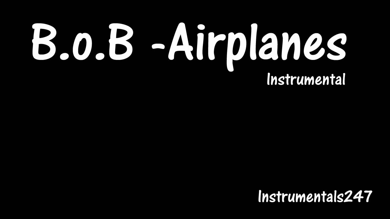 INSTRUMENTAL: B.o.B Ft. Hayley Williams (Paramore) - Airplanes - YouTube