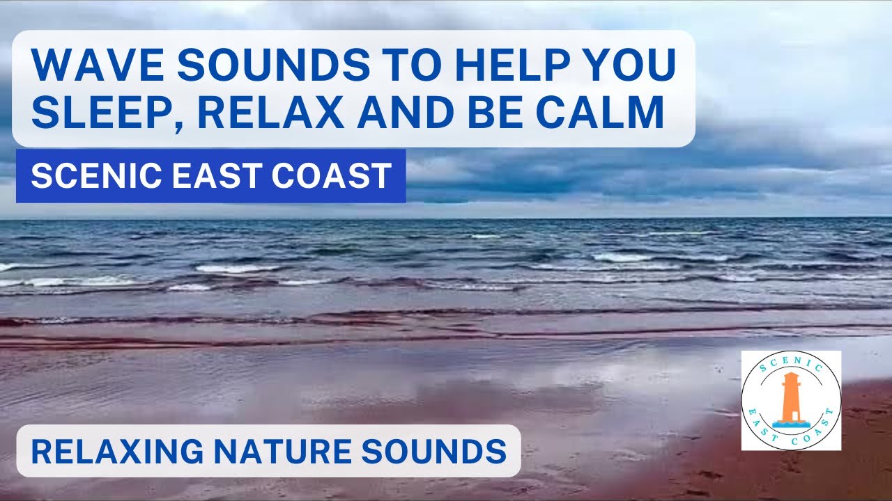 Waves Sounds To Help You Sleep, Relax and be Calm | Nature Lovers ...