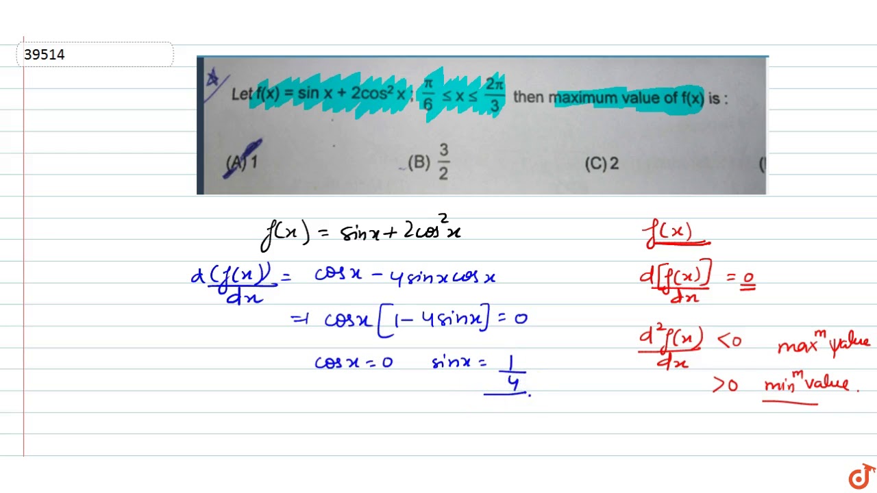 Let f x sinx 2cos 2x X in pi 6 2pi 3 Then Maximum Value Of F Let f x sinx 2cos 2x X in pi 6 2pi 3 Then Maximum Value Of F