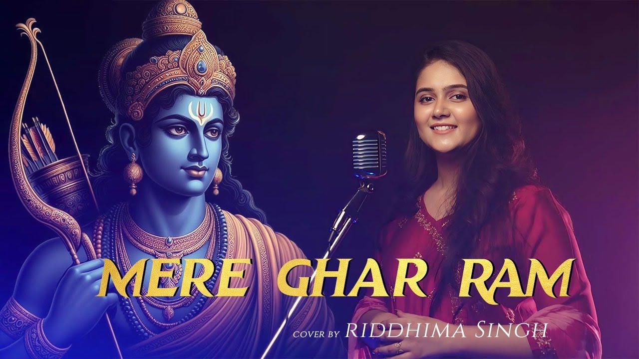 Mere Ghar Ram Aaye Hain | Cover By Riddhima Singh | Jubin Nautiyal ...