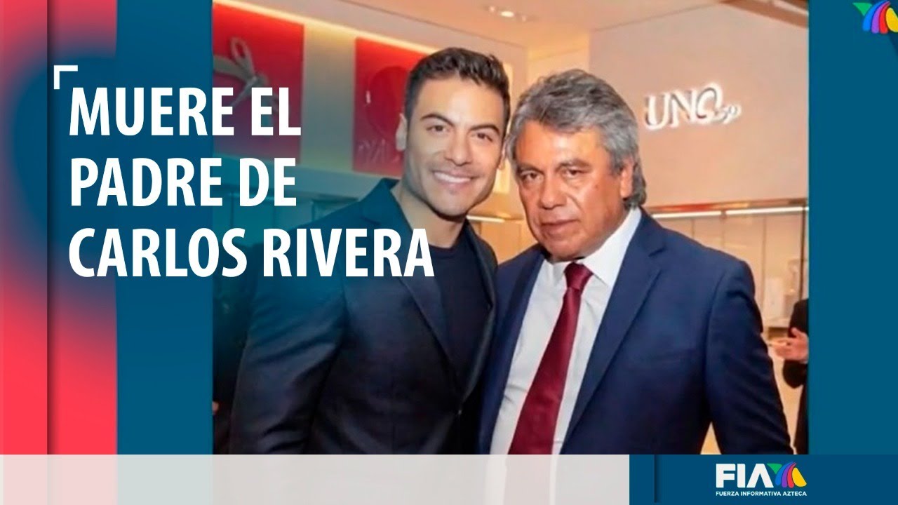 Fallece el padre de Carlos Rivera - YouTube