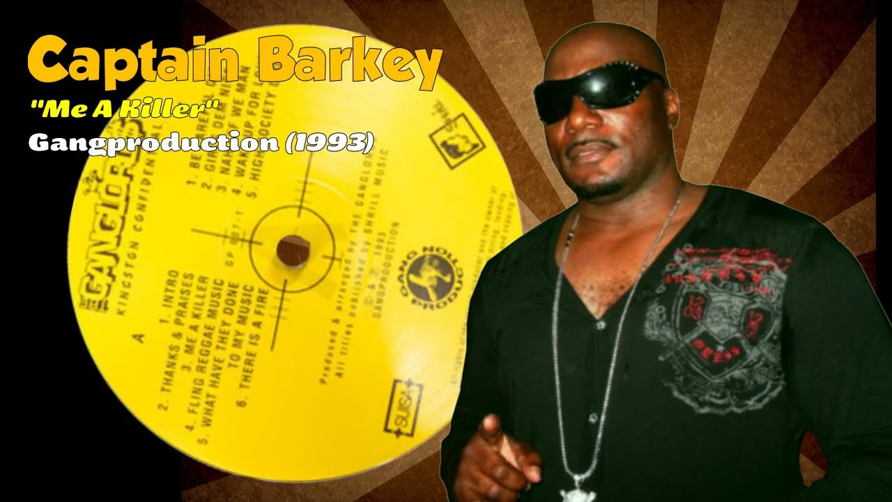 Captain Barkey - Me A Killer (Gangproduction) 1993 - YouTube