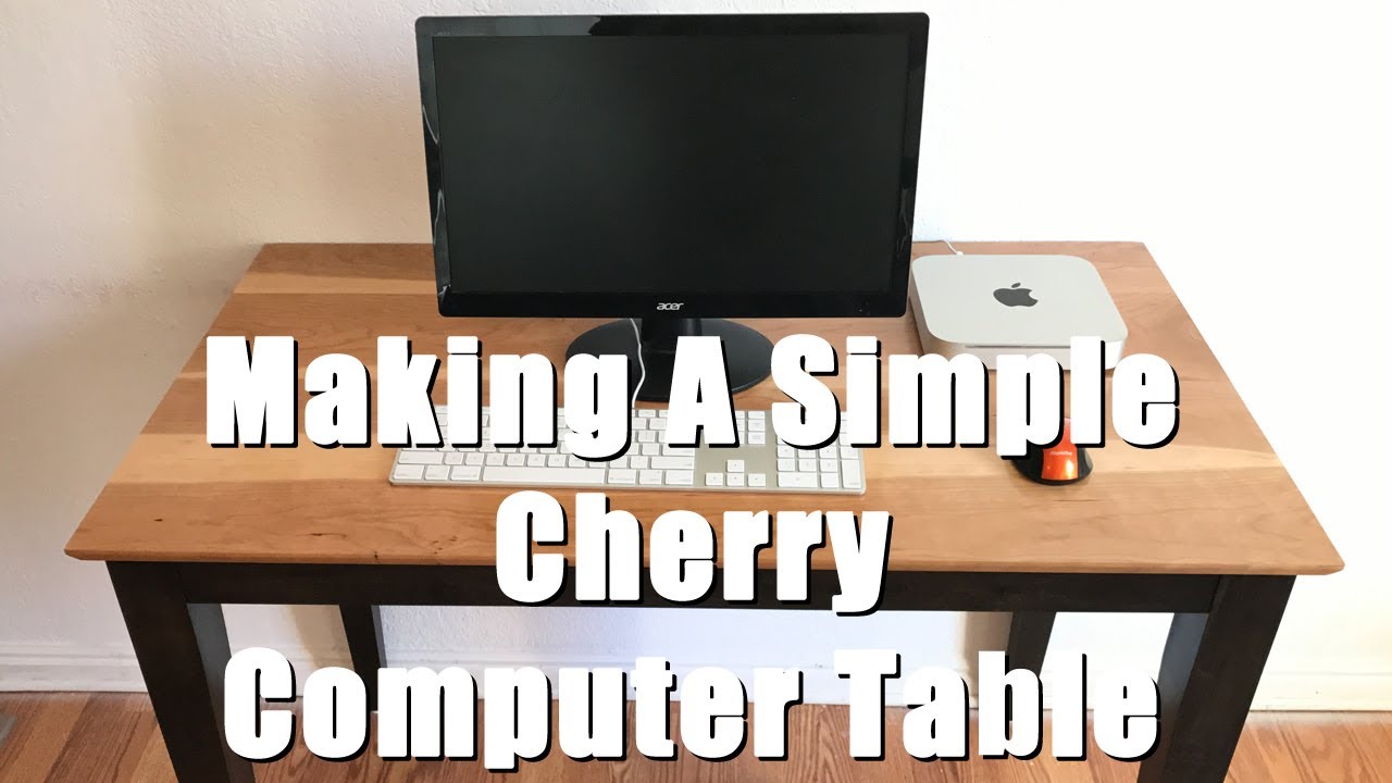 Making A Simple DIY Cherry Computer Desk - YouTube