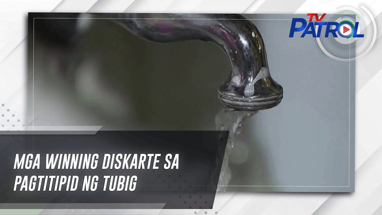 Mga winning diskarte sa pagtitipid ng tubig | TV Patrol - YouTube