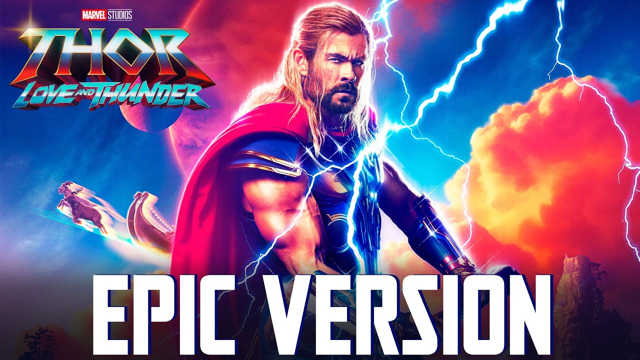 Thor Theme | EPIC ORCHESTRAL VERSION (Thor Love and Thunder Soundtrack ...