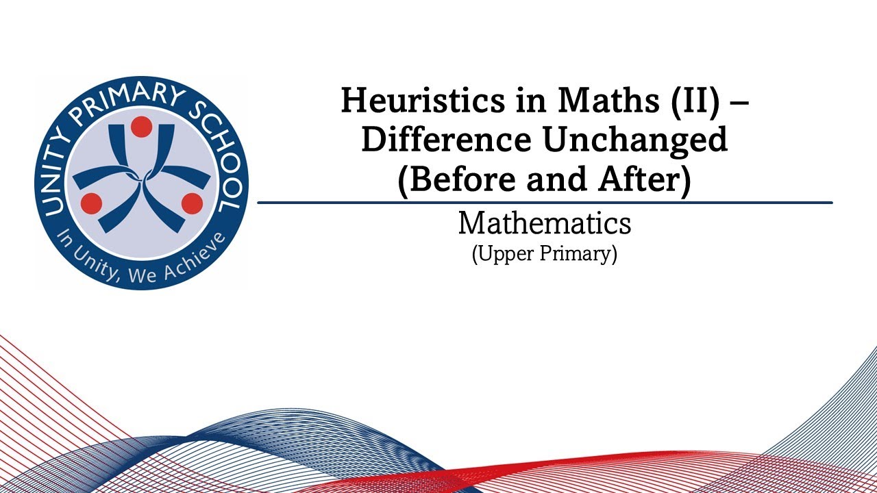 Mathematics UP - Heuristics in Maths (II) – Difference Unchanged ...