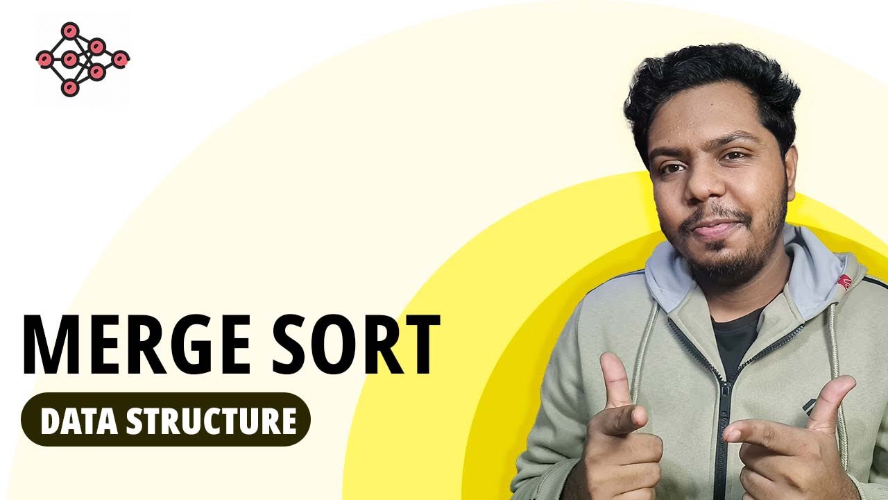 Merge Sort [Bangla] | Nakibul Islam - YouTube