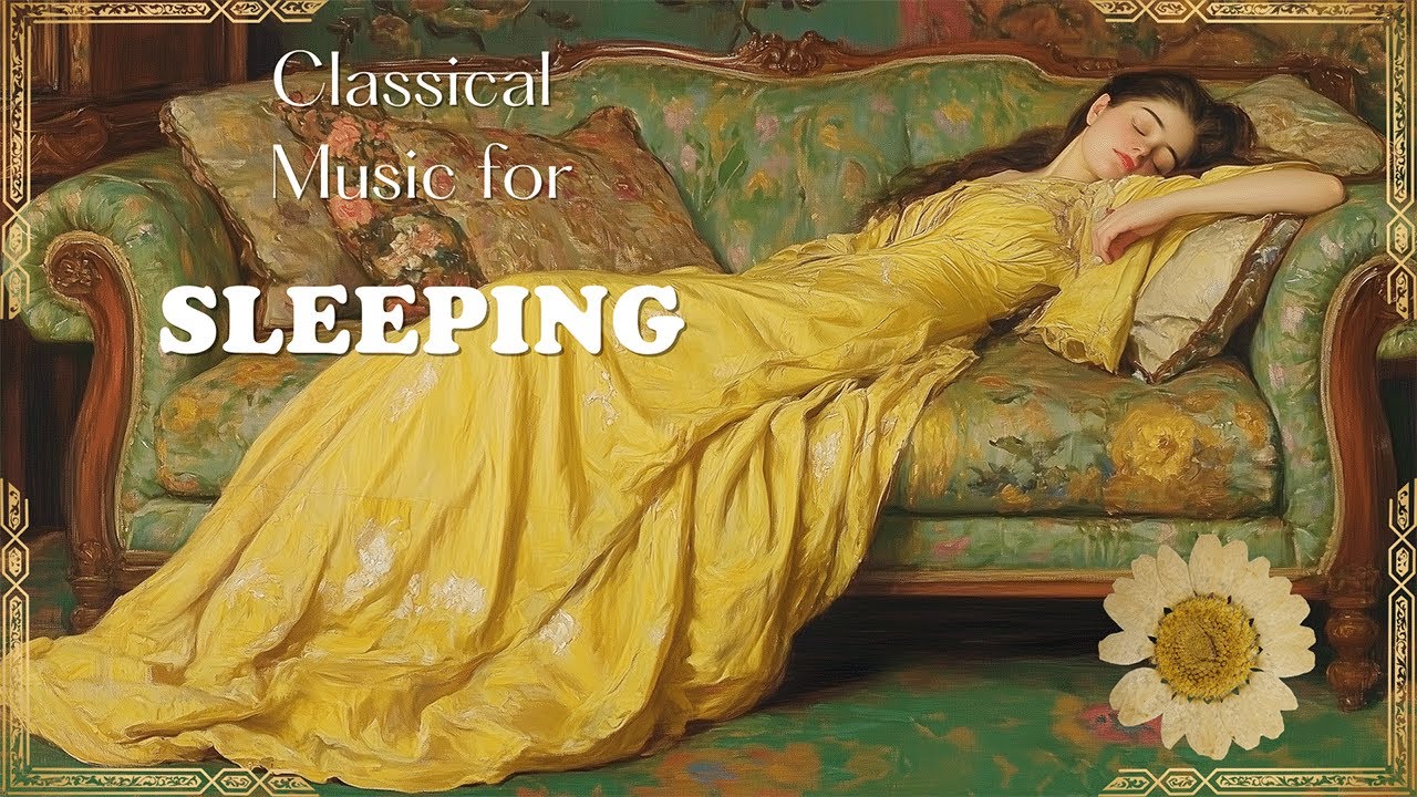 Relaxing Classical Music for Deep Sleep | Mozart, Brahms, Beethoven ...