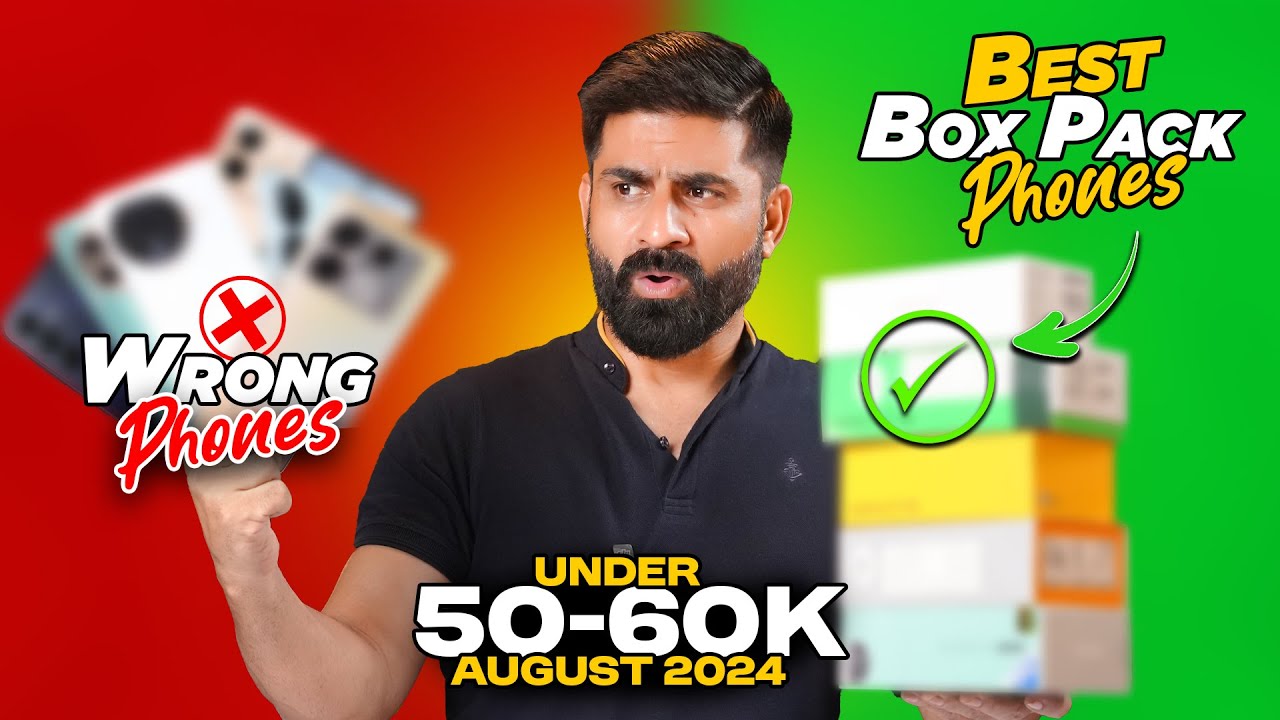 Best Box Pack Phones 50,000/- to 60,000/- In August ! 7+ Wrong Phone ...
