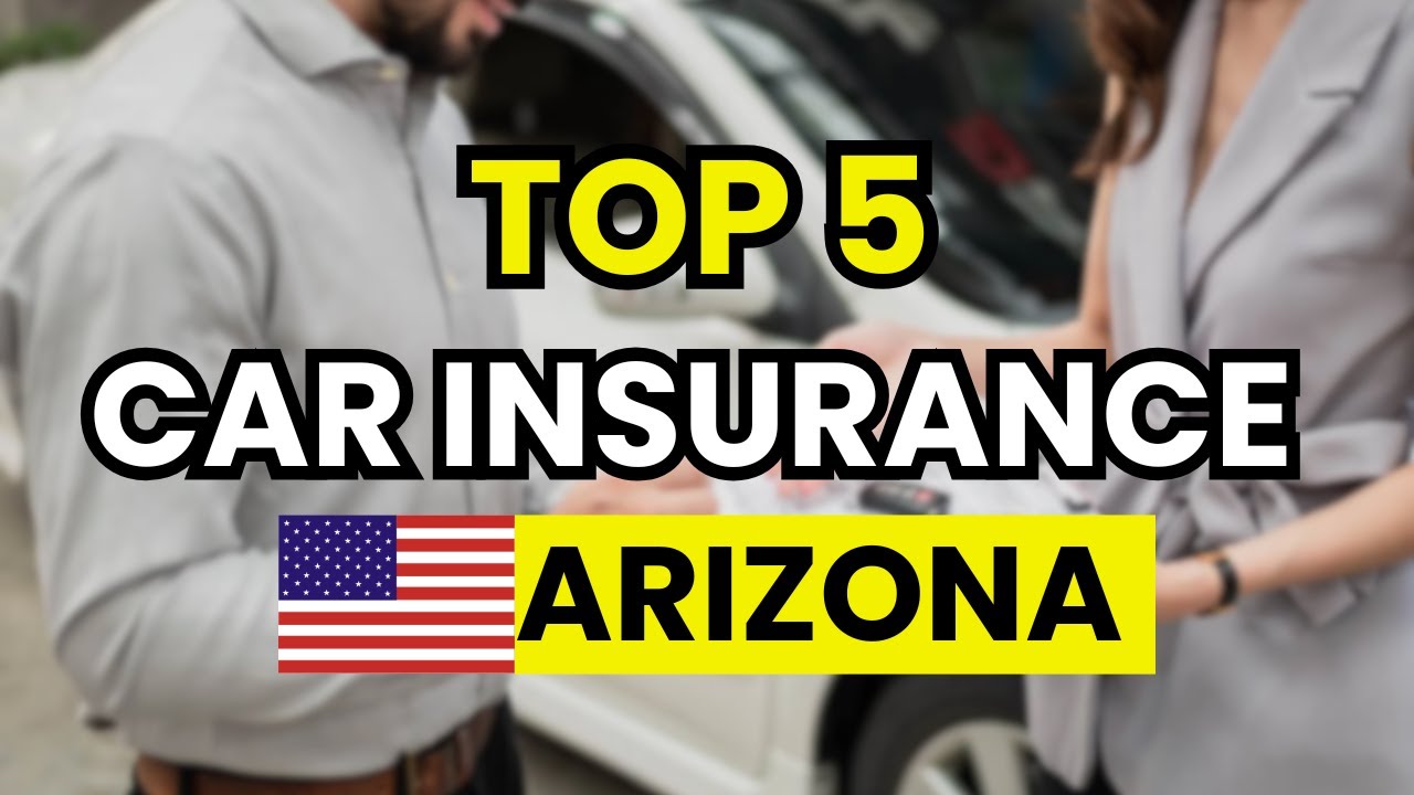 🚗 TOP 5 Best Car Insurances in Arizona (2026) | Affordable & Reliable ...