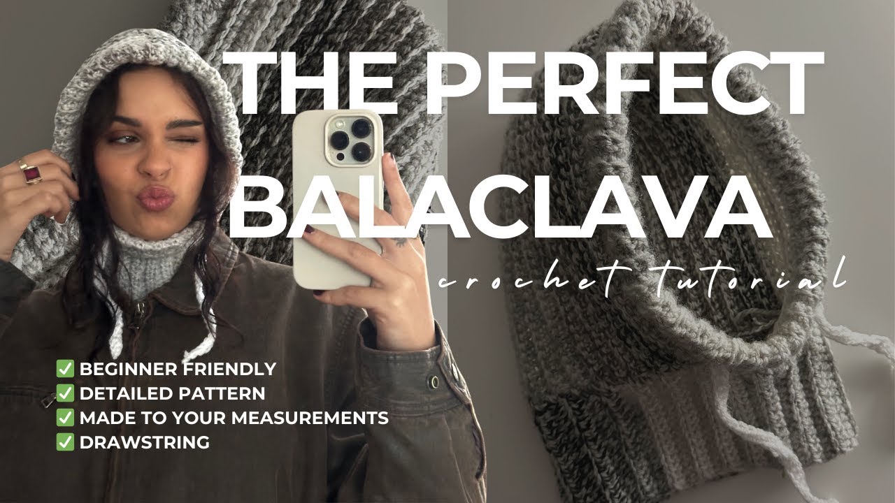 how to crochet the PERFECT BALACLAVA | super detailed, beginner ...