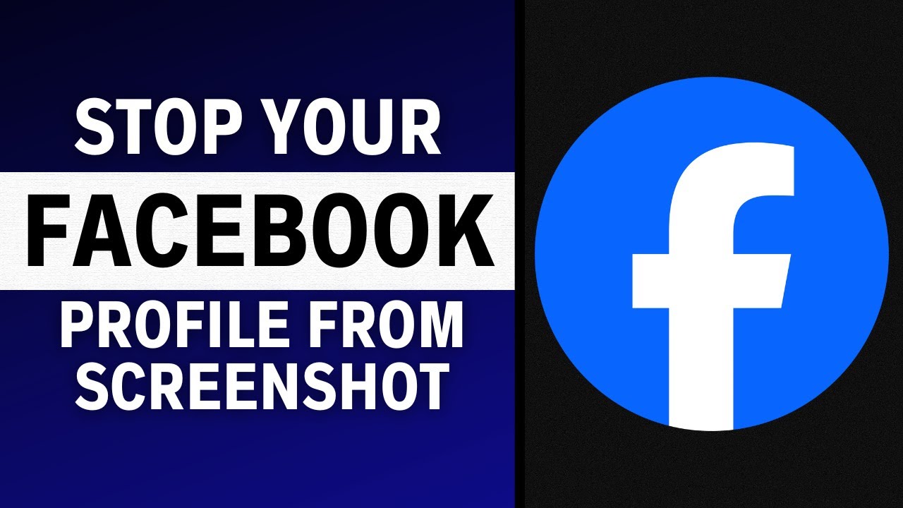 How to Not Screenshot your Profile in Facebook | Protect Facebook ...