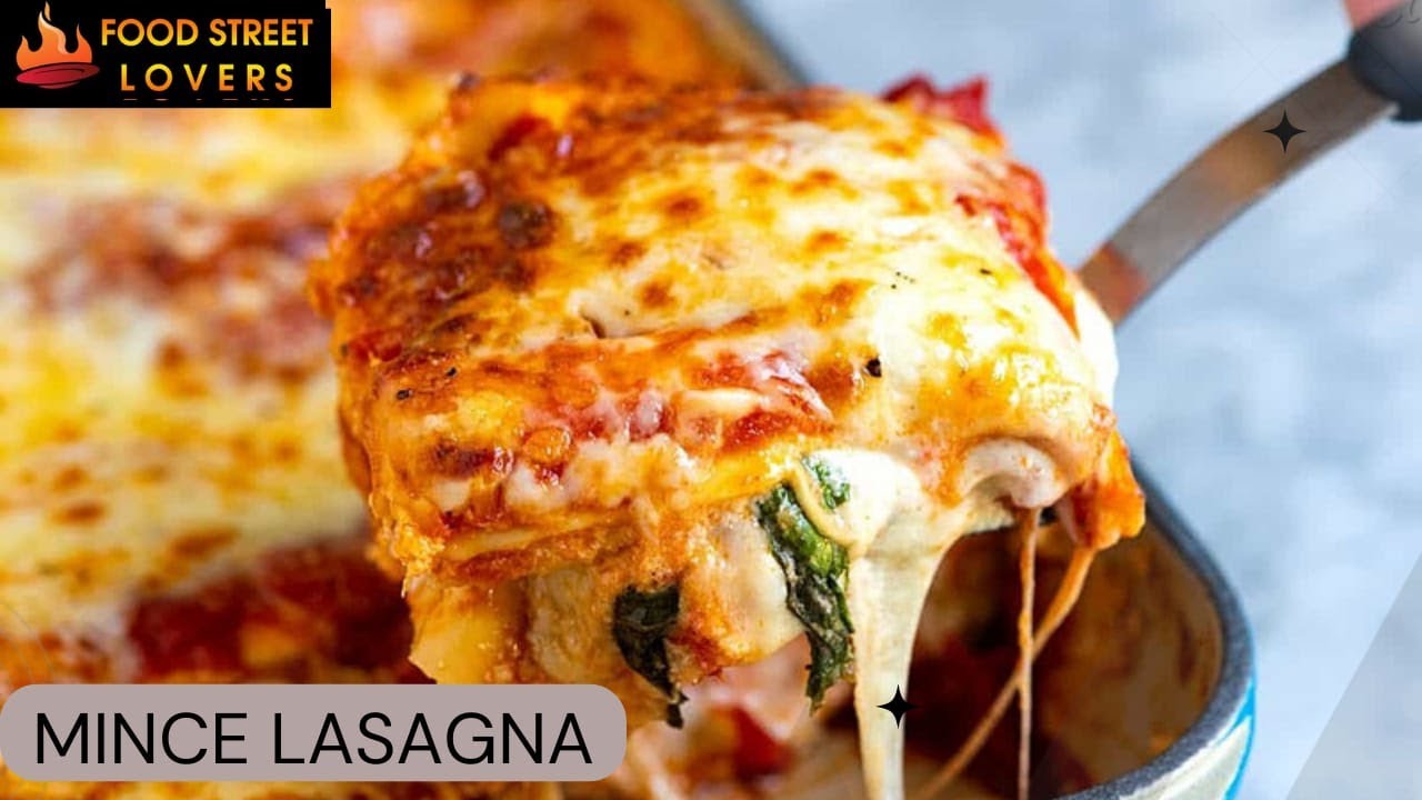 Food Street Lovers: Best Mince Lasagna | Chicken Lasagna | Tasty ...