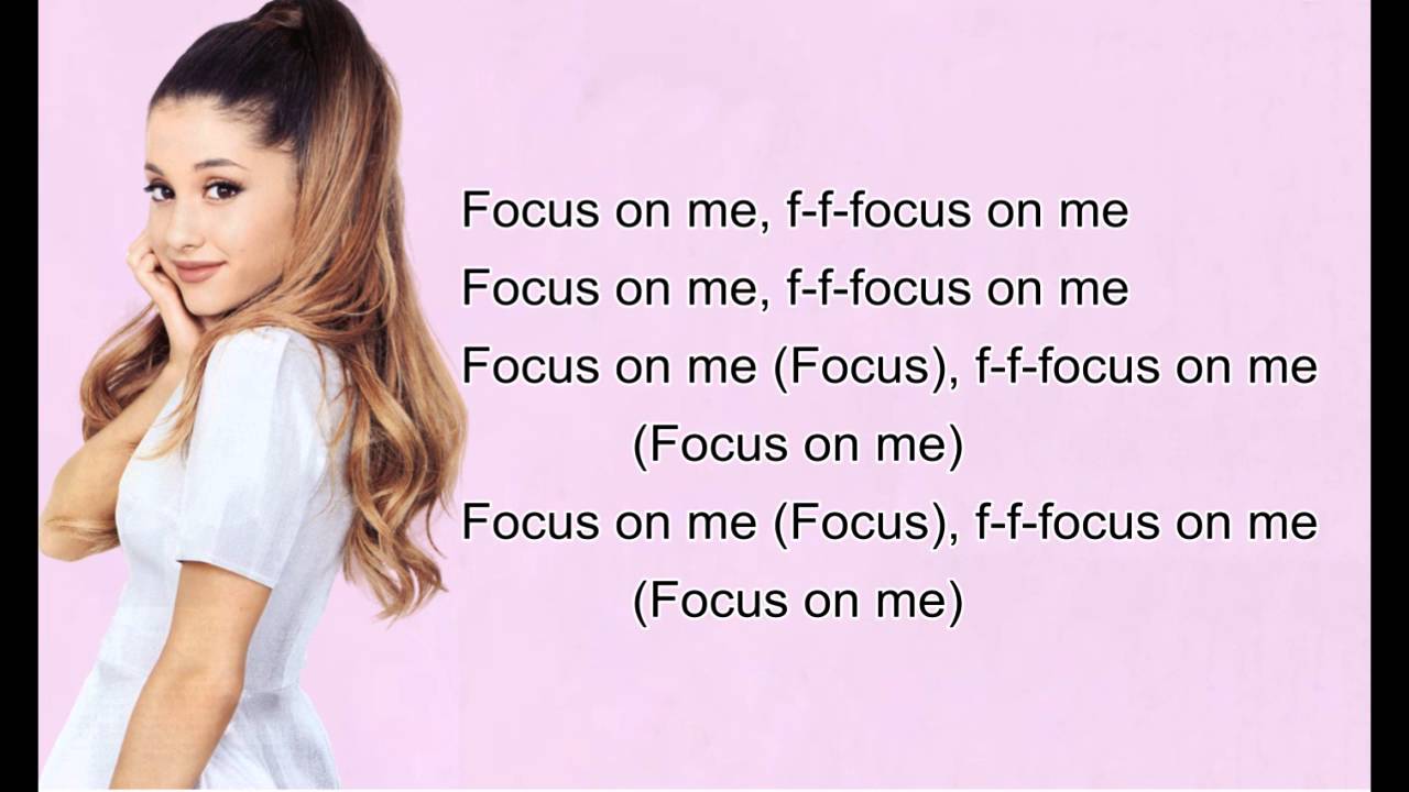 Ariana grande - Focus lyrics - YouTube