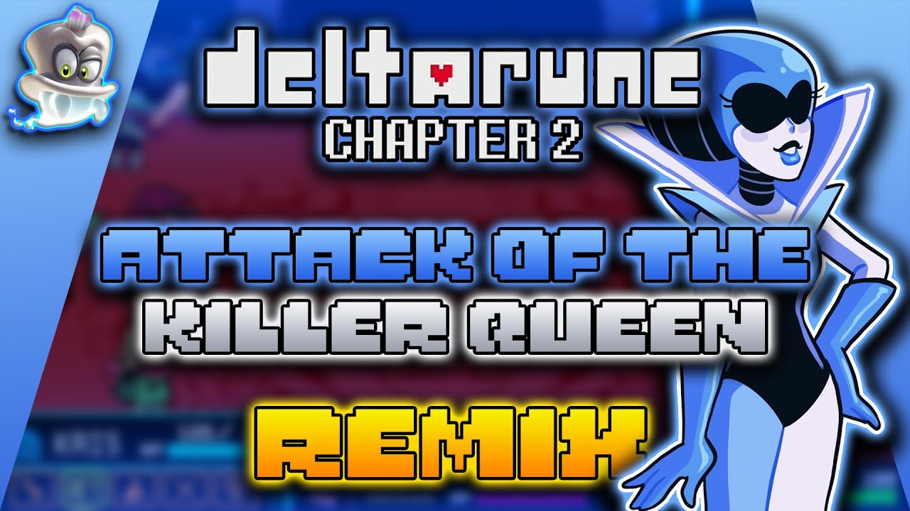 Deltarune: Chapter 2 - Attack of the Killer Queen (Vs. Queen) Remix (by ...