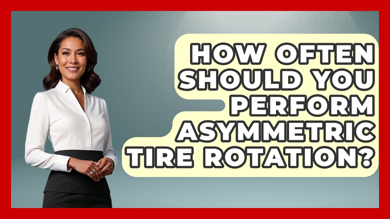 How Often Should You Perform Asymmetric Tire Rotation? - Big Truck ...