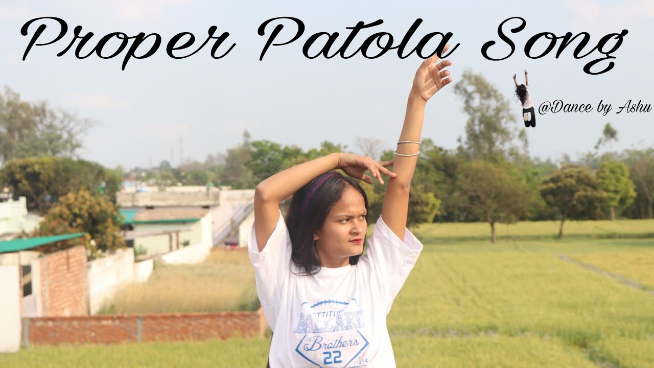 Proper Patola -Official Video | Namaste England |@dancebyashu8010 ...