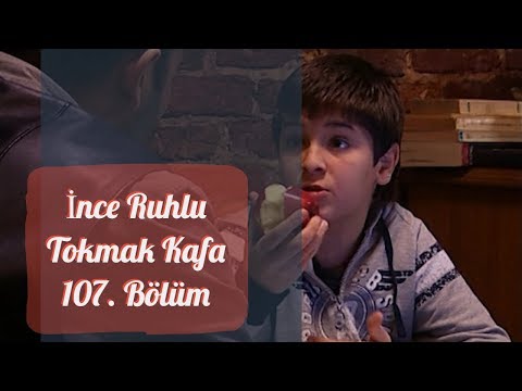 Arka Sokaklar - İnce Ruhlu Tokmak Kafa | 107. Bölüm