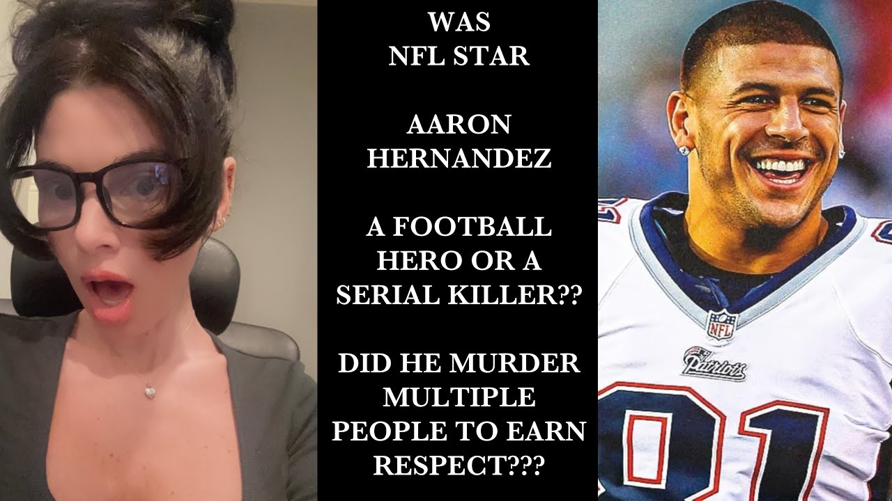 WAS NFL FOOTBALL STAR AARON HERNANDEZ A HERO OR A SERIAL KILLER ...