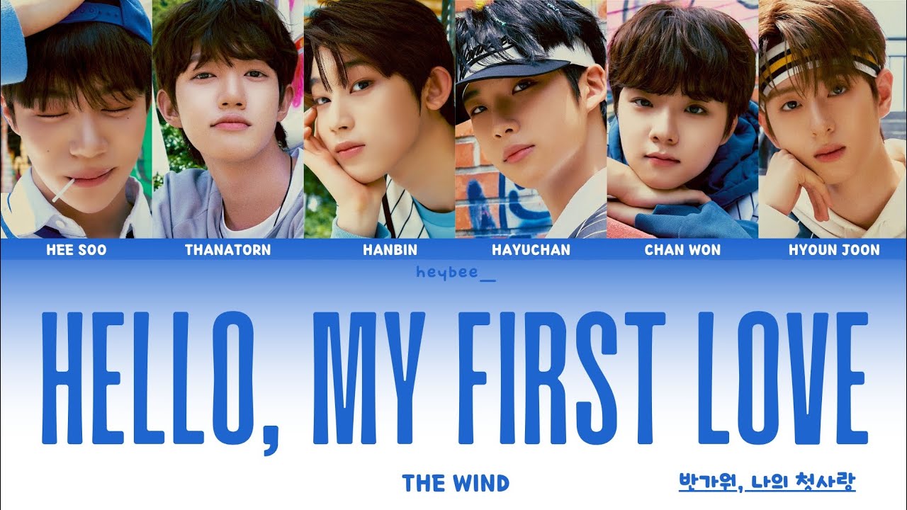 [@TheWind_official ] THE WIND - 반가워,나의 첫사랑 'HELLO, MY FIRST LOVE' Easy Lyrics Translate ...