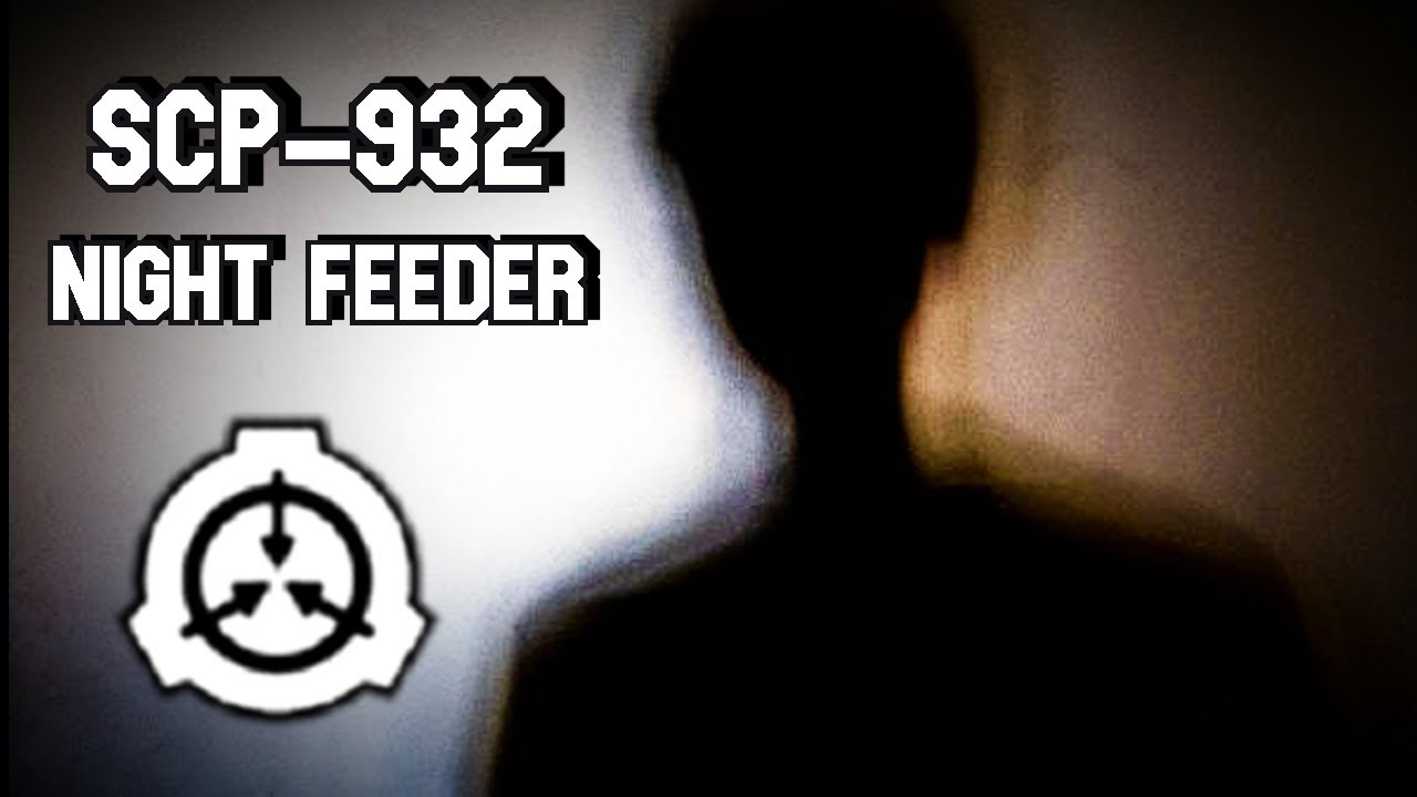 SCP-932 Night Feeder - They See You When You're Sleeping: the Sleep ...