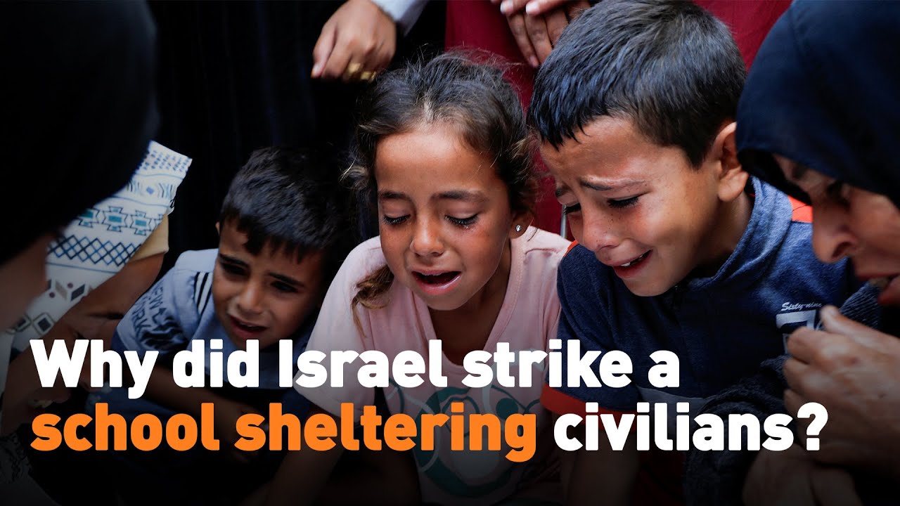 Why did Israel strike a school sheltering civilians? - YouTube