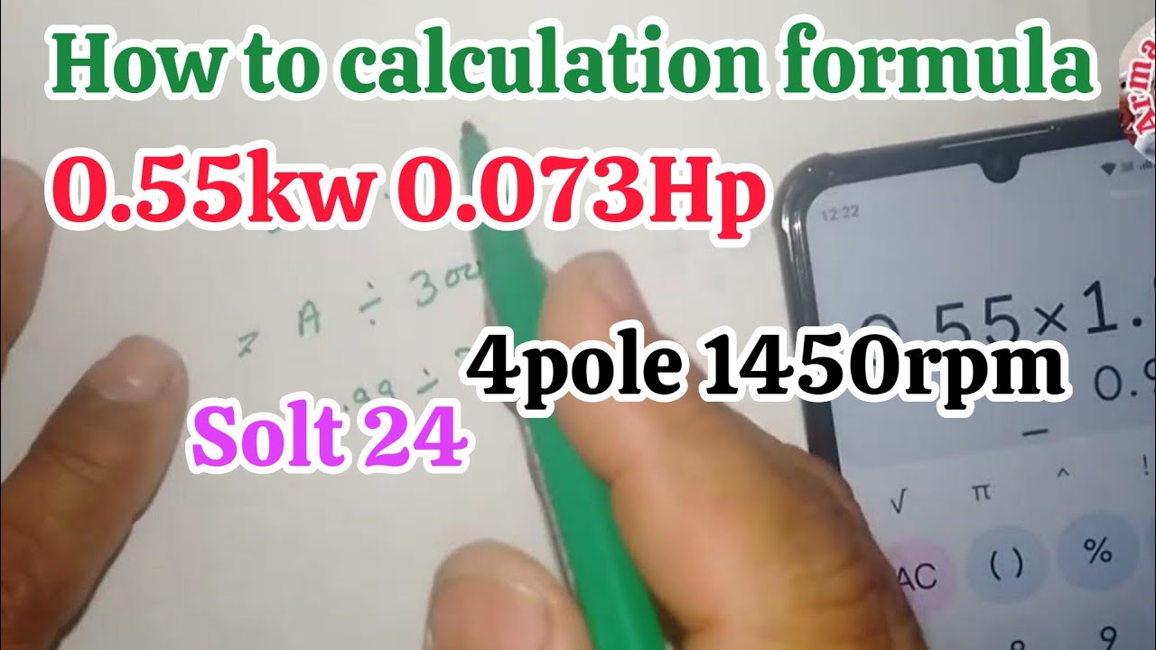 How to calculation formula 3phase induction motor 0.55kw 0.75Hp 4pole ...