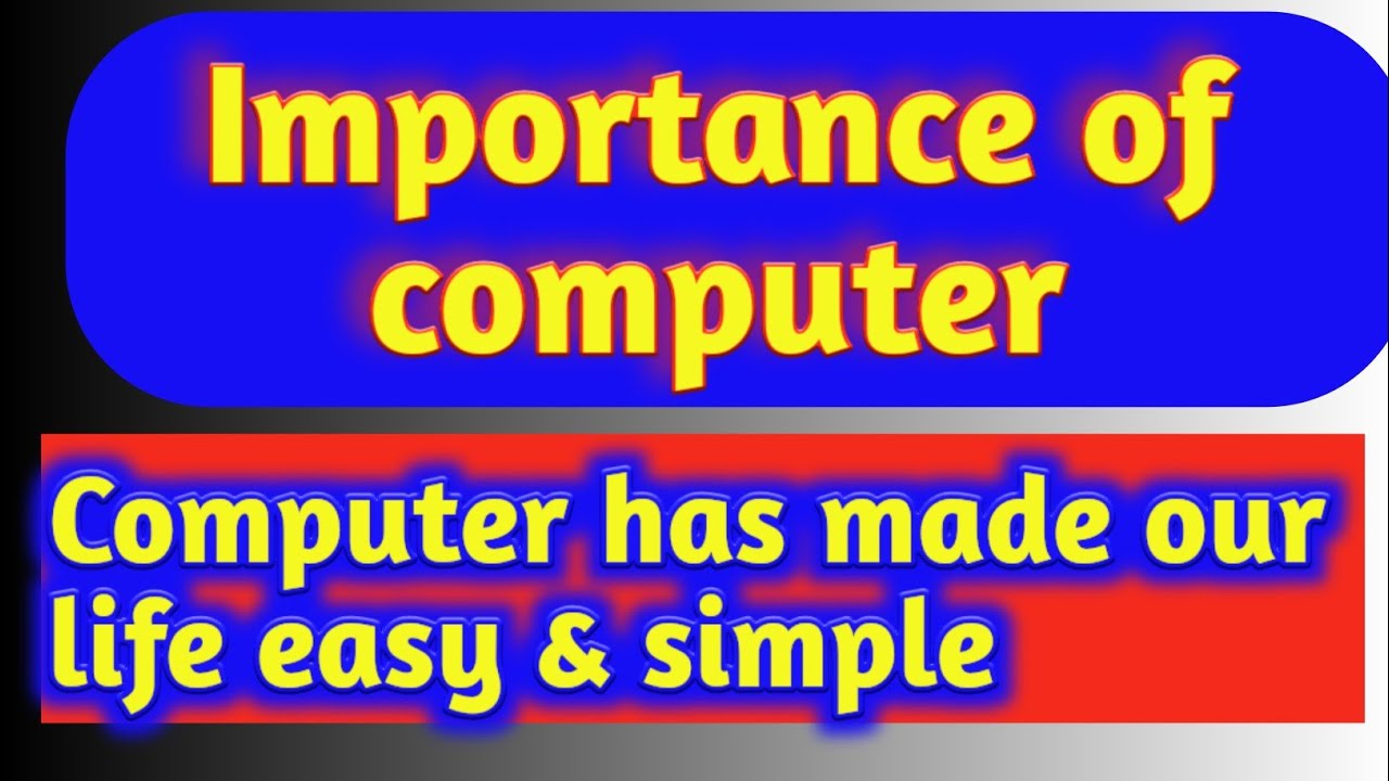 ESSAY ON IMPORTANCE OF COMPUTER. - YouTube
