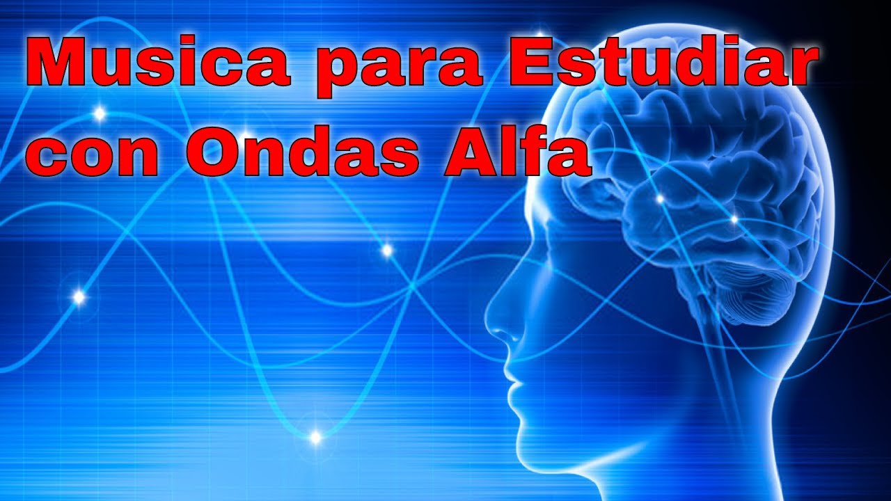 MUSICA PARA ESTUDIAR CON ONDAS ALFA / SONIDOS BINAURAL / CON SONIDO DE ...