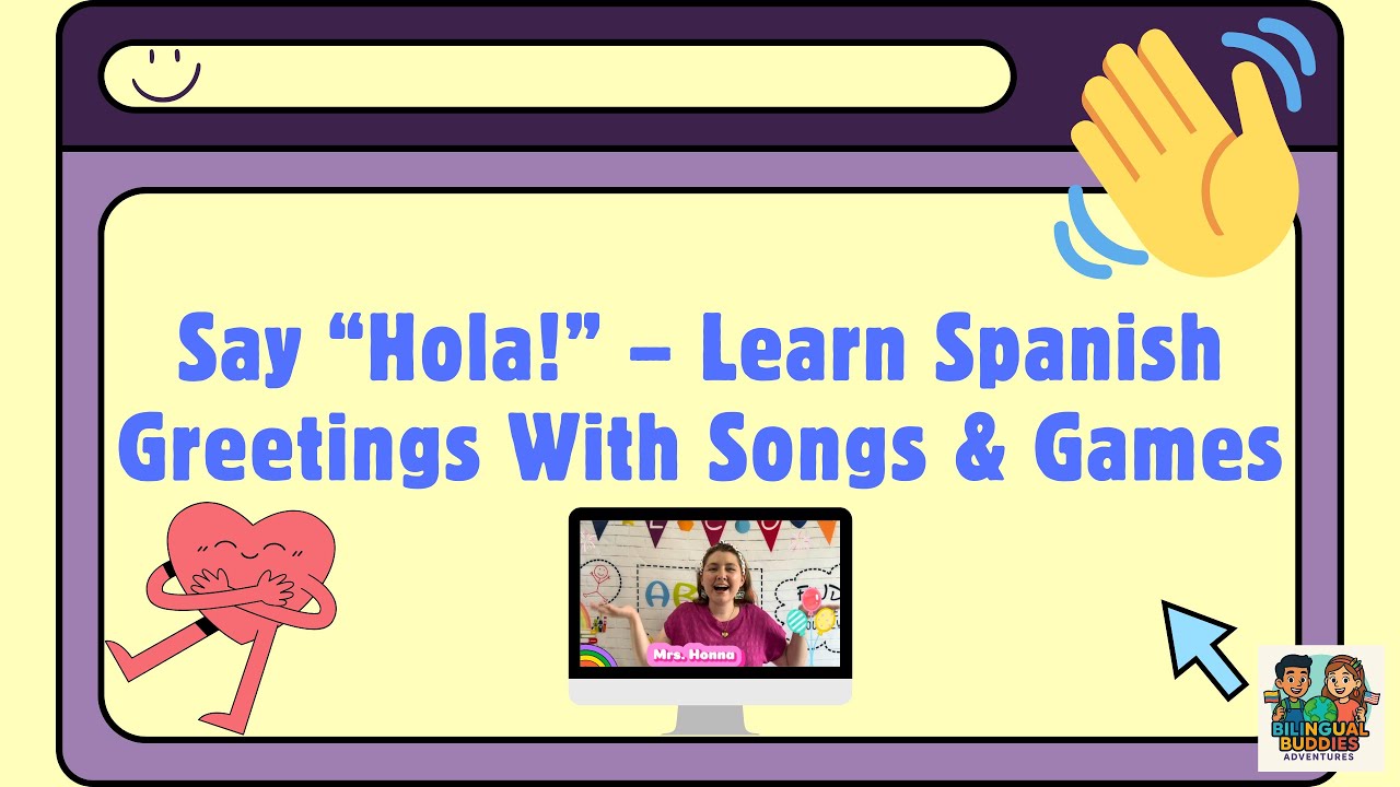 Spanish Greetings & Feelings for Kids (Ages 3–6) | Bilingual Buddies ...